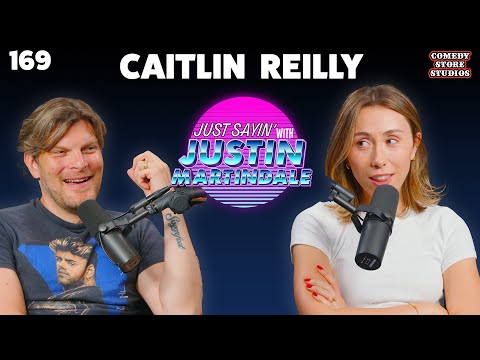 With Love and Light w/ Caitlin Reilly | JUST SAYIN' with Justin Martindale - Episode 168