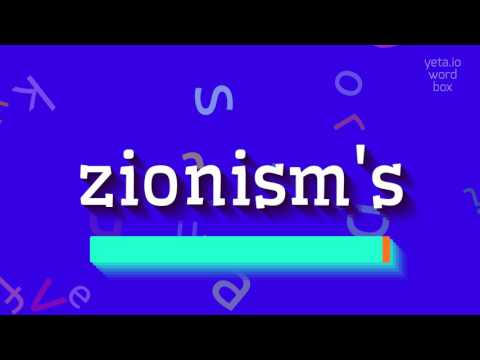 ZIONISM'S - HOW TO PRONOUNCE ZIONISM'S?