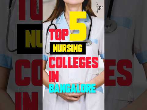 Top 5 Nursing Colleges In Bangalore #careerwithriwas #nursingcollege #nursing #bscnursing #shorts