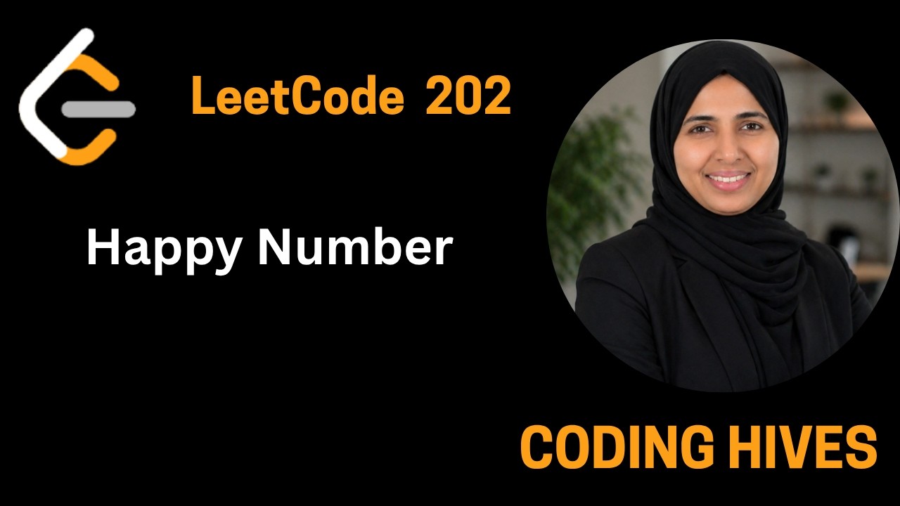Google asked This Coding Interview Question || Happy Number - Leetcode 202 || Coding Hives
