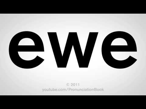 How To Pronounce Ewe