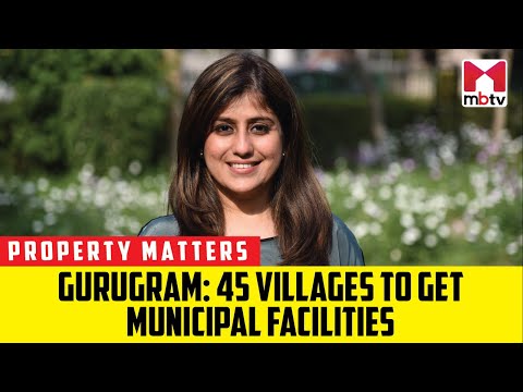 Gurugram: 45 villages to get municipal facilities