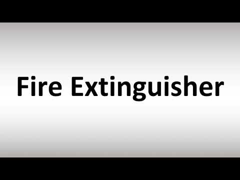 How to Pronounce Fire Extinguisher