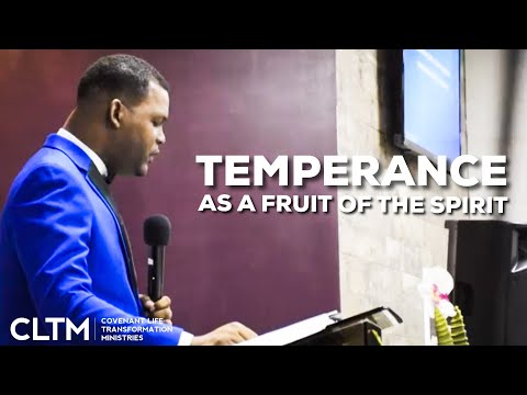 Temperance As a Fruit of The Spirit — The Power and Benefit of Self-Control