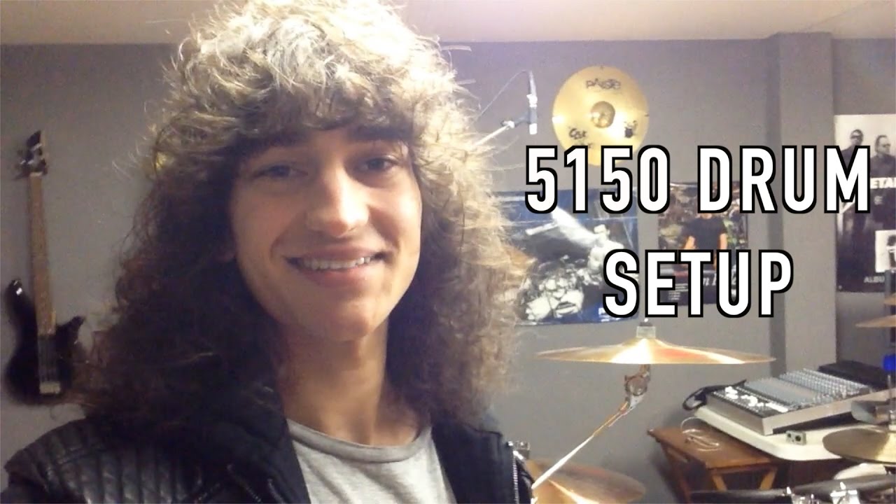 Josh Gallagher: 5150 Drum Setup