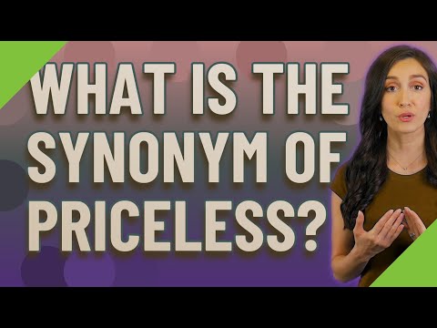 What is the synonym of priceless?
