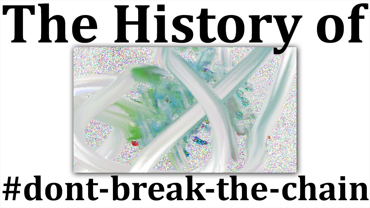 The Rise and Fall of the Don't Break the Chain Community: A Journey ...