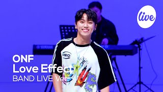[4K] 온앤오프 (ONF) "바람이 분다 (Love Effect)” Band LIVE Concert │명곡 맛집의 바람이 ...