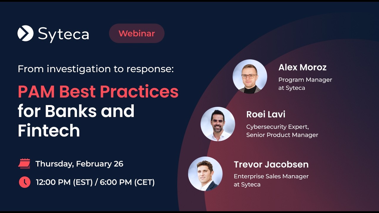 From Investigation to Response: PAM Best Practices for Banks and Fintech