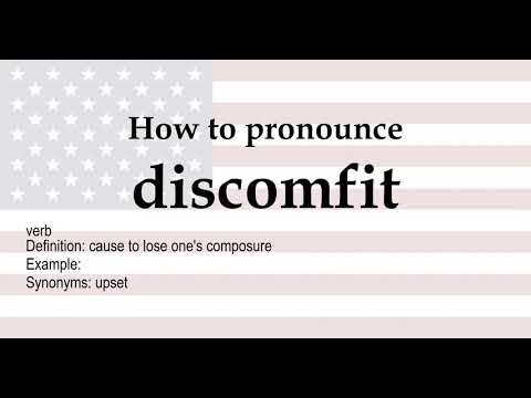 How to pronounce 'discomfit' + meaning