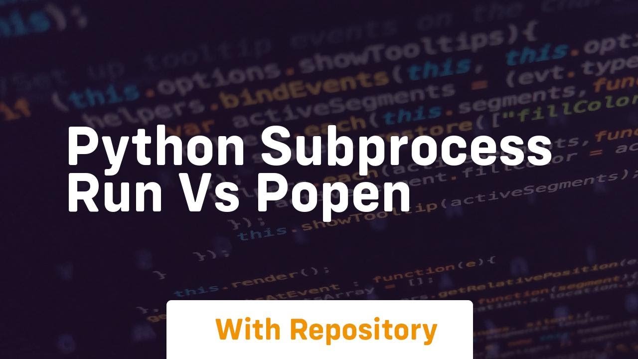 python subprocess run vs popen