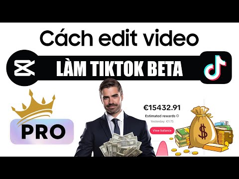 Cách Edit Video Làm Reup Kiếm Tiền TikTok Beta - Né mọi loại lỗi, Lách mọi mọi vấn đề