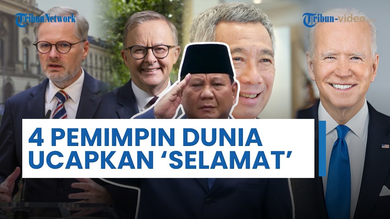 4 Pemimpin Dunia Beri Ucapan Selamat ke Prabowo Subianto, Doakan Kelancaran Transisi & Kerja ...