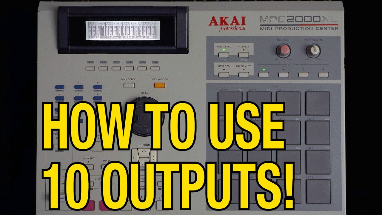 Set up the Akai MPC2000XL to use 10 Individual Outputs