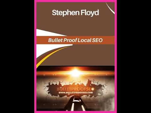 Stephen Floyd - Bullet Proof Local SEO Free Download