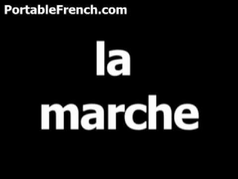 French word for walking is la marche