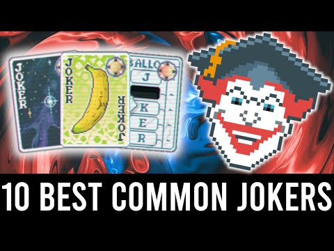 Balatro Best Common Jokers? 10 Best Common Jokers To Consistently Win With in Balatro Top 10 Jokers