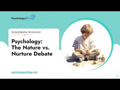 Psychology: The Nature vs. Nurture Debate - Essay Example