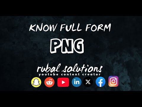 Full Form of PNG || What is PNG ||