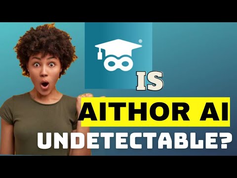 Is aithor.com a good free and undetectable AI tool for a research paper, literature review