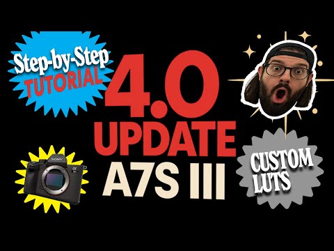 Sony A7S III Firmware 4.0 Update: Step-by-Step Tutorial