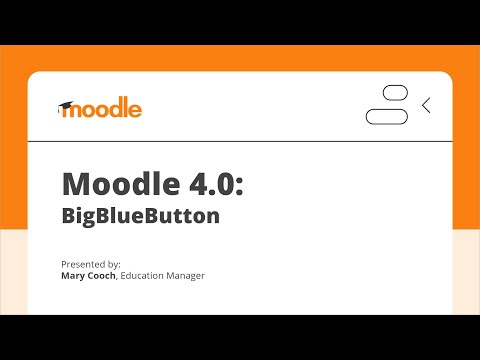 Moodle 4.0: BigBlueButton