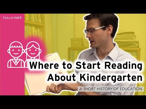 Where To Start Reading About Kindergarten: A Short History of Education