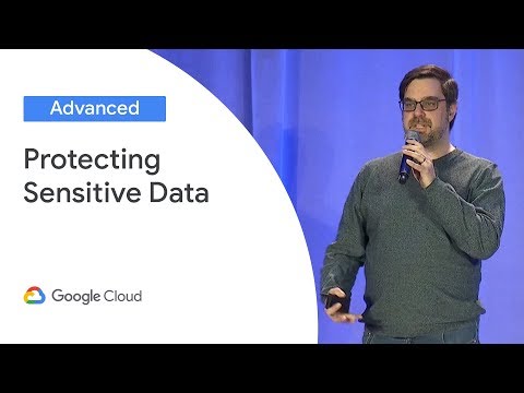 Protecting Sensitive Data in Huge Datasets (Cloud Next '19)