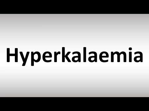 How to Pronounce Hyperkalaemia