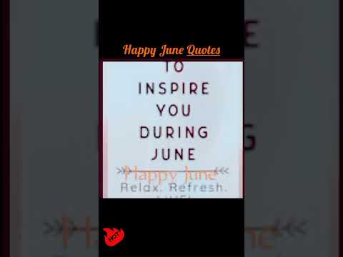 Happy June Quotes - @shorts