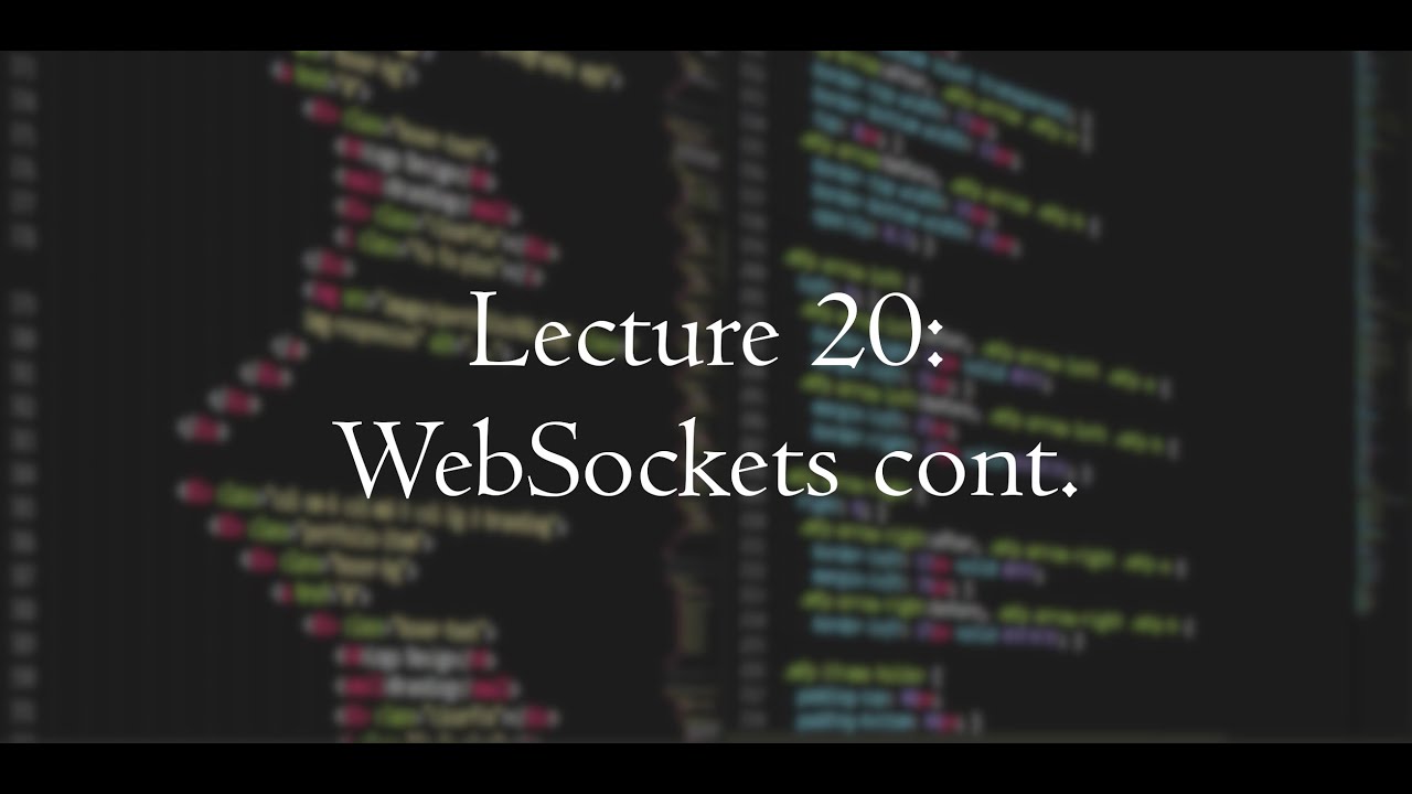 [CSE 312] Lecture 20: WebSockets cont.