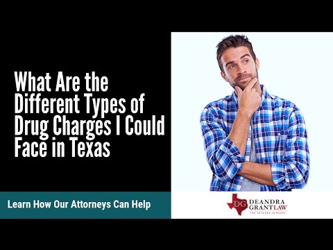 What Are the Different Types of Drug Charges I Could Face in Texas ...