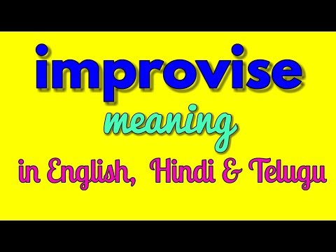Improvise meaning || improvise meaning in English, Telugu & Hindi.
