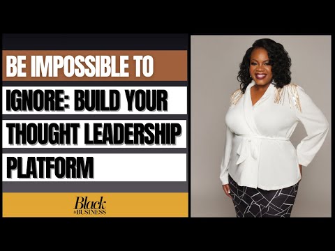 149: Be Impossible to Ignore: Build Your Thought Leadership Platform w/ Shereese Floyd