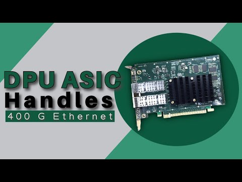 DPU ASIC Handles 400 G Ethernet