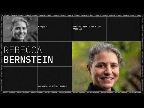 Rebecca Bernstein | Universo de posibilidades | Congreso Futuro 2023