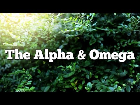 Top 10 Reasons Jesus is God. #3 - The Alpha and Omega