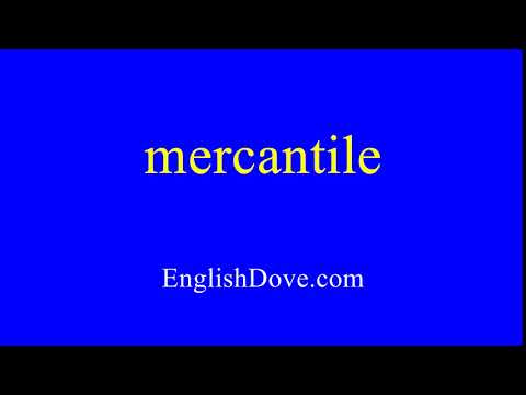 How to pronounce mercantile in American English.