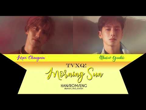 TVXQ - Morning Sun - Color Coded Lyrics (Han/Rom/ENg)