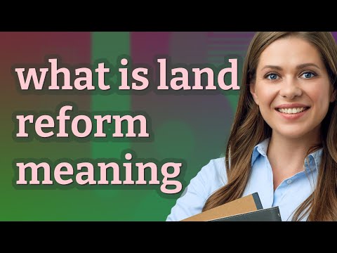 Land reform | meaning of Land reform