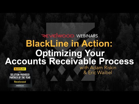BlackLine in Action: Optimizing Your Accounts Receivable Process | Revelwood Webinars