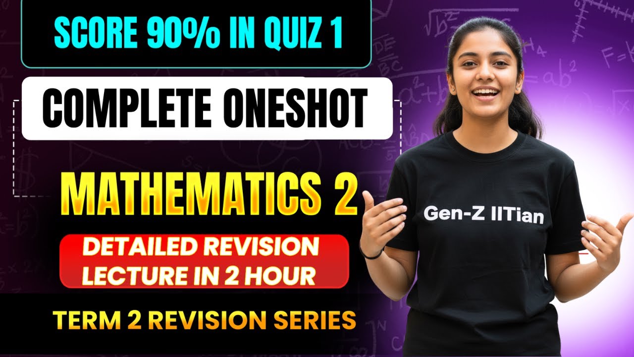 Maths 2 Quiz 1 Complete Oneshot | Week 1-4 Revision & Premium Notes ( Imp Question Attached )