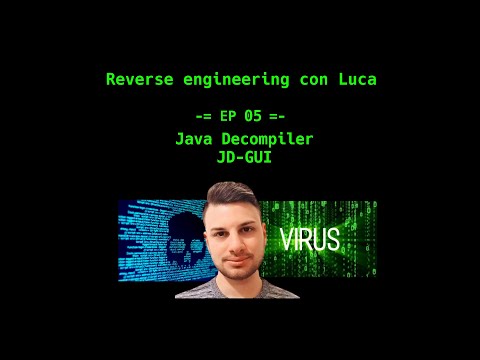 Reverse engineering con Luca - EP05 - Java Decompiler (JD-GUI)