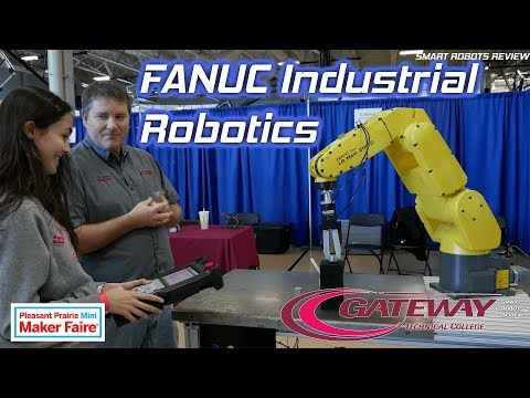 FANUC Robot Arm and Robotics Certification - Mini Maker Faire Pleasant Prairie - Smart Robots Review
