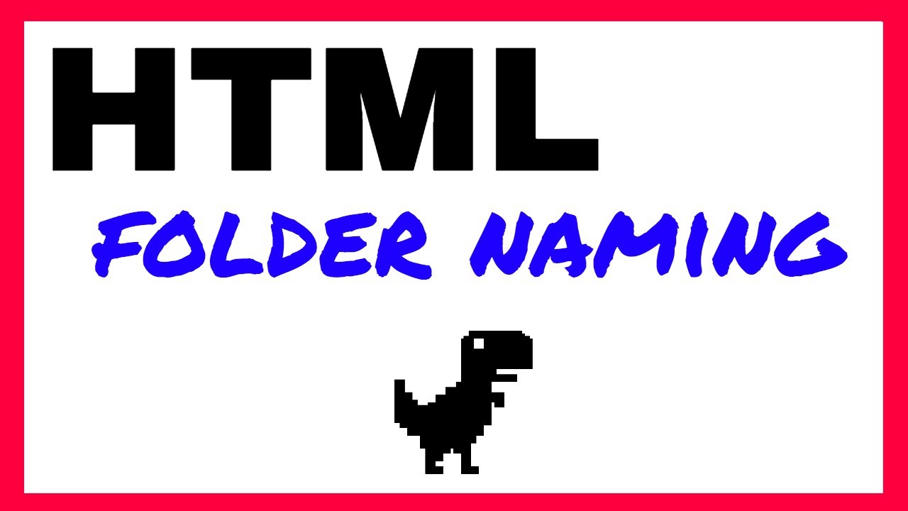 HTML FOLDER NAMING CONVENTIONS