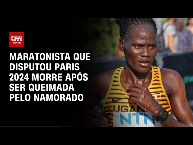 Atleta olímpica morre após ter corpo incendiado pelo namorado | CNN Brasil