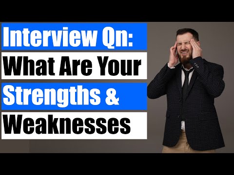 How To Answer Tell Me About Your Strengths And Weaknesses