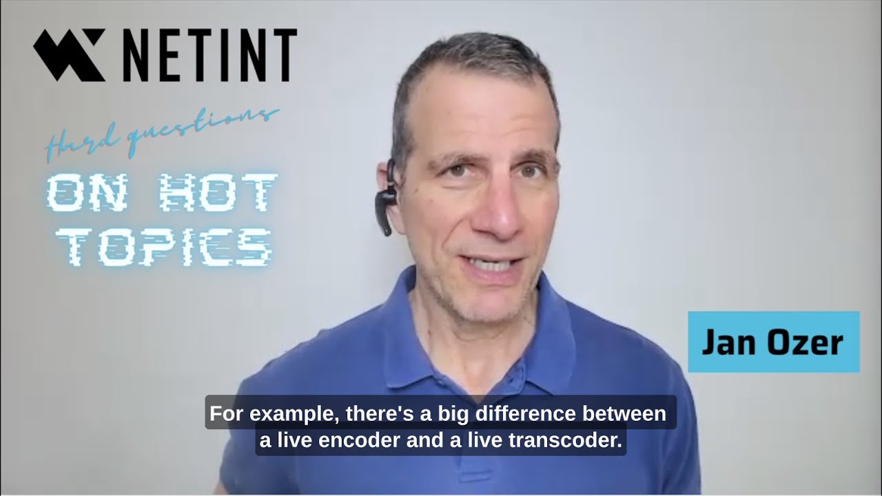 NETINT Technologies about Transcoding versus Encoding.