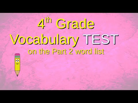 4th Grade Vocabulary TEST on Part 2 word list  online public school lesson