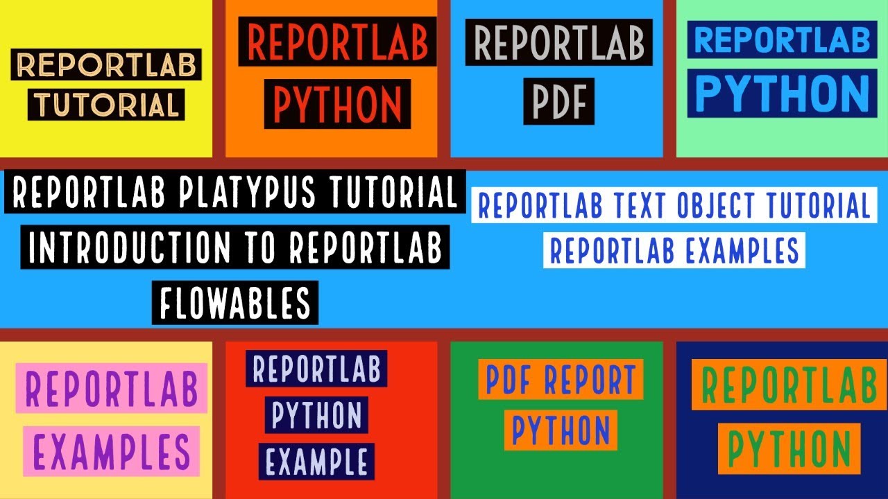 REPORTLAB|REPORTLAB PYTHON|REPORTLAB PYTHON TUTORIAL|INTRODUCTION TO REPORTLAB PLATYPUS|PART:16